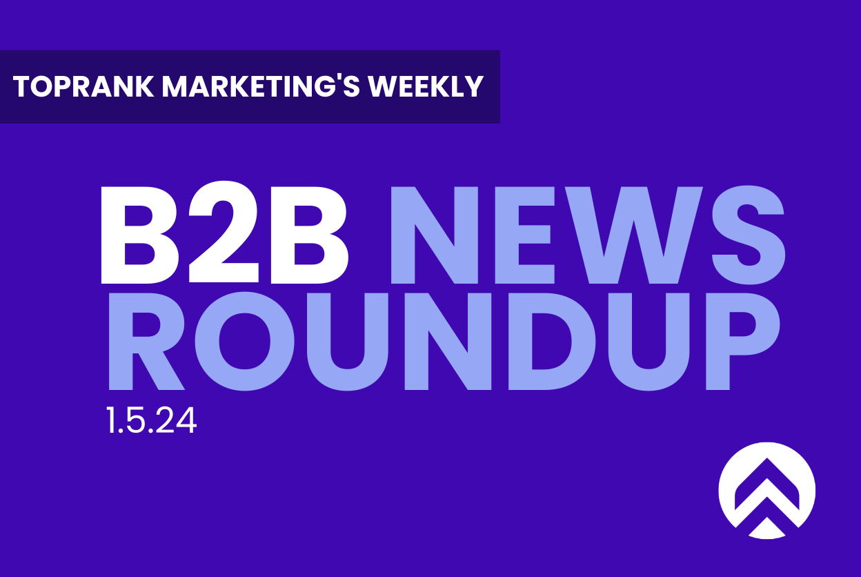 Elevate B2B Marketing News Weekly Roundup: B2B Becomes More Complex ...