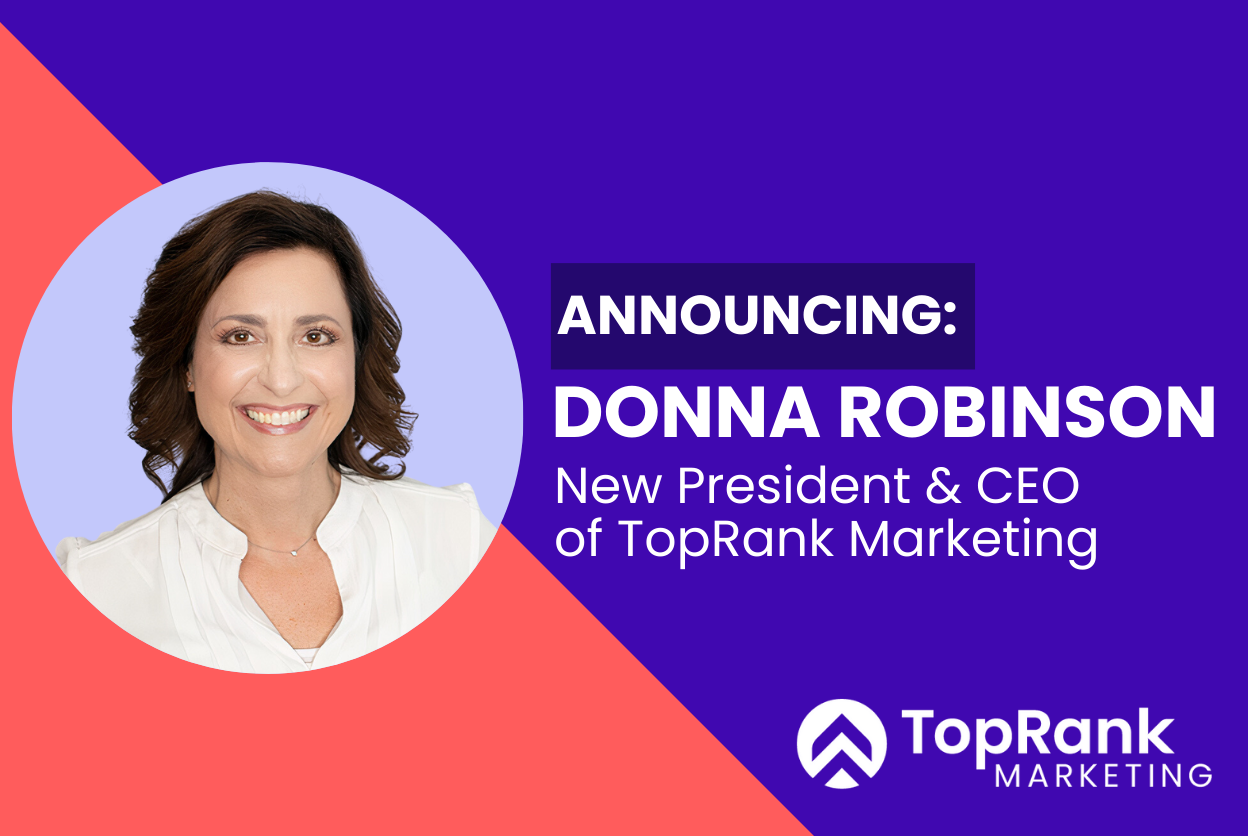 TopRank Marketing Prepares for Next Level of Growth with New CEO ...